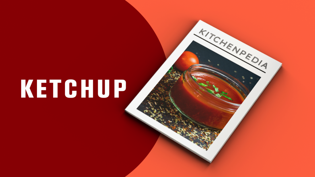 kitchenpedia_ketchup_cover | THE MOMENTUM