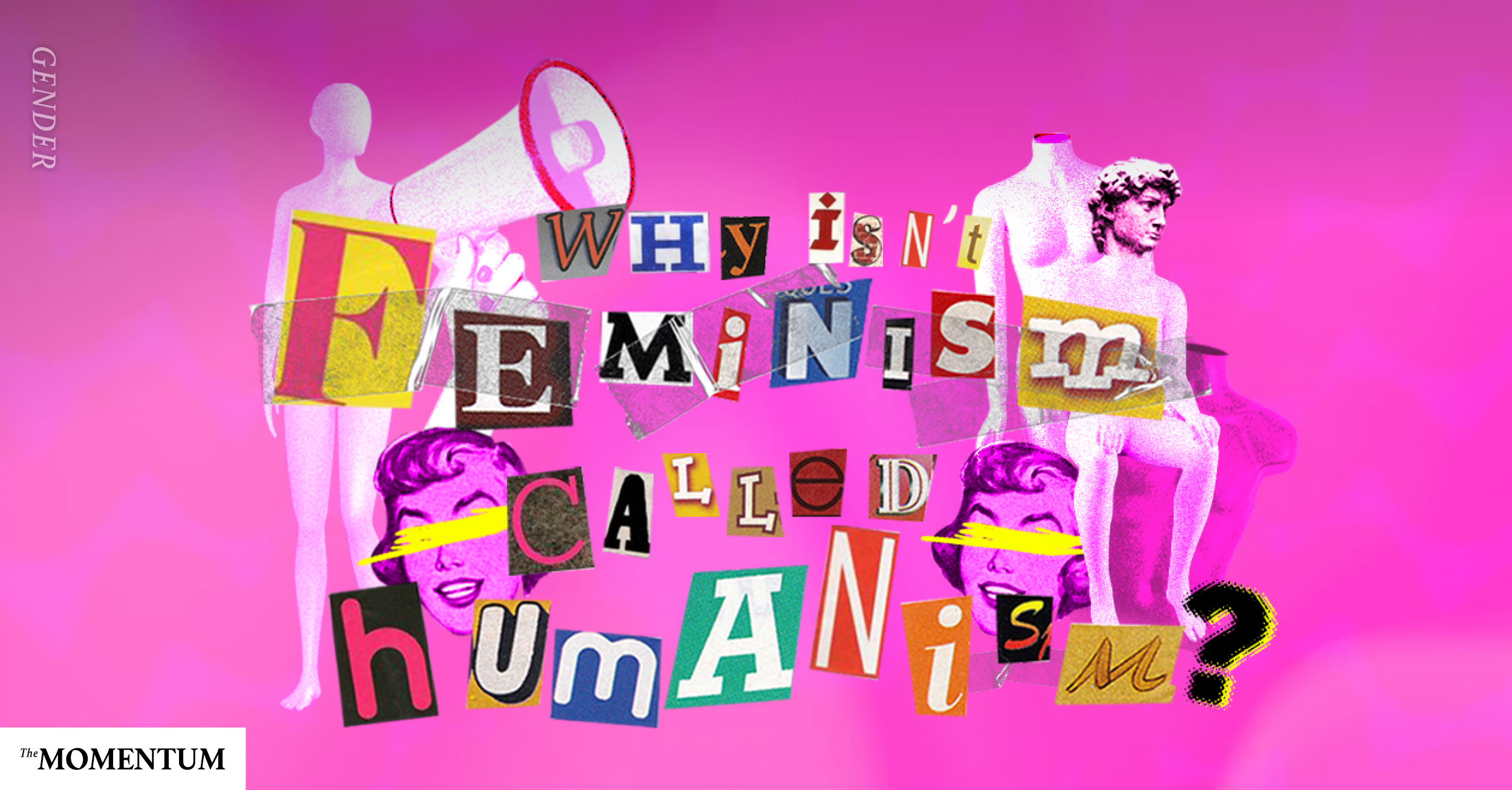 ถ้าสนับสนุนความเท่าเทียมทางเพศจริง แล้วทำไมถึงต้องเป็นคำว่า ‘เฟมินิสม์’?